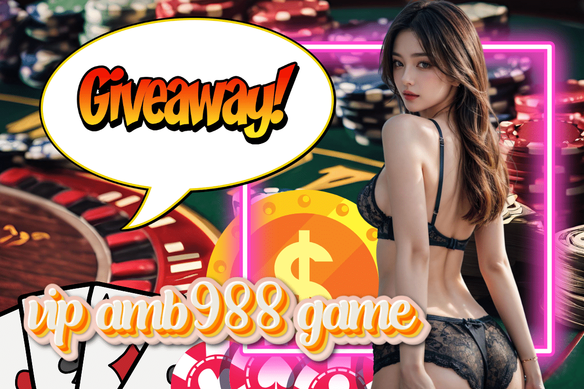 vip amb988 game สล็อตทำเงินได้จริงสร้างรายได้จากการหมุน slot